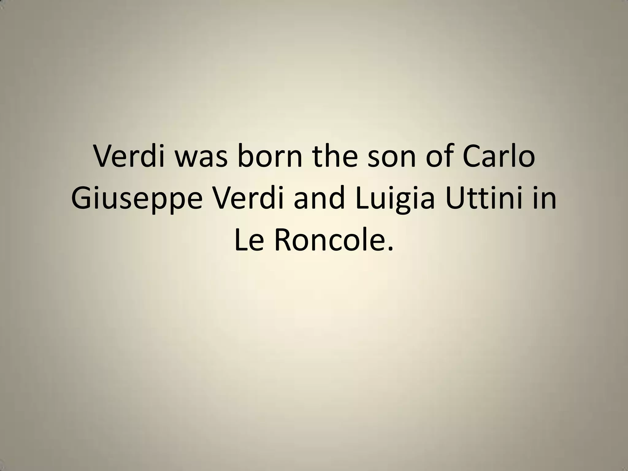 A Brief History of One of Opera’s Greats: Giuseppe Verdi | PPTX
