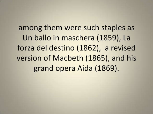 A Brief History of One of Opera’s Greats: Giuseppe Verdi | PPTX