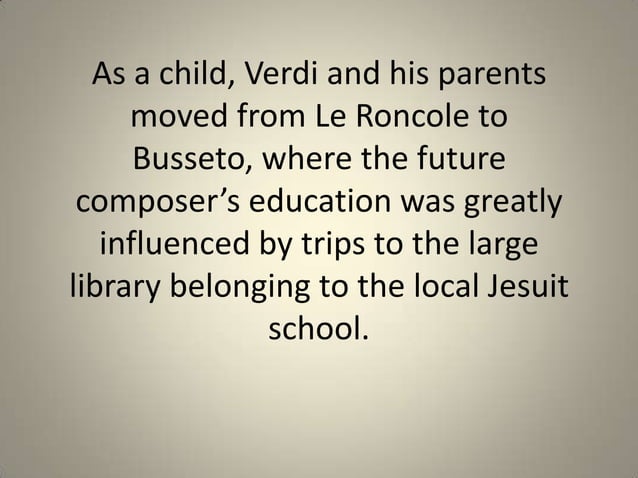 A Brief History of One of Opera’s Greats: Giuseppe Verdi | PPTX