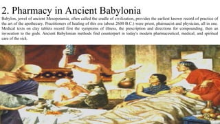 A Brief History of Pharmacy by Dr.Ankit Srivastava | PPS