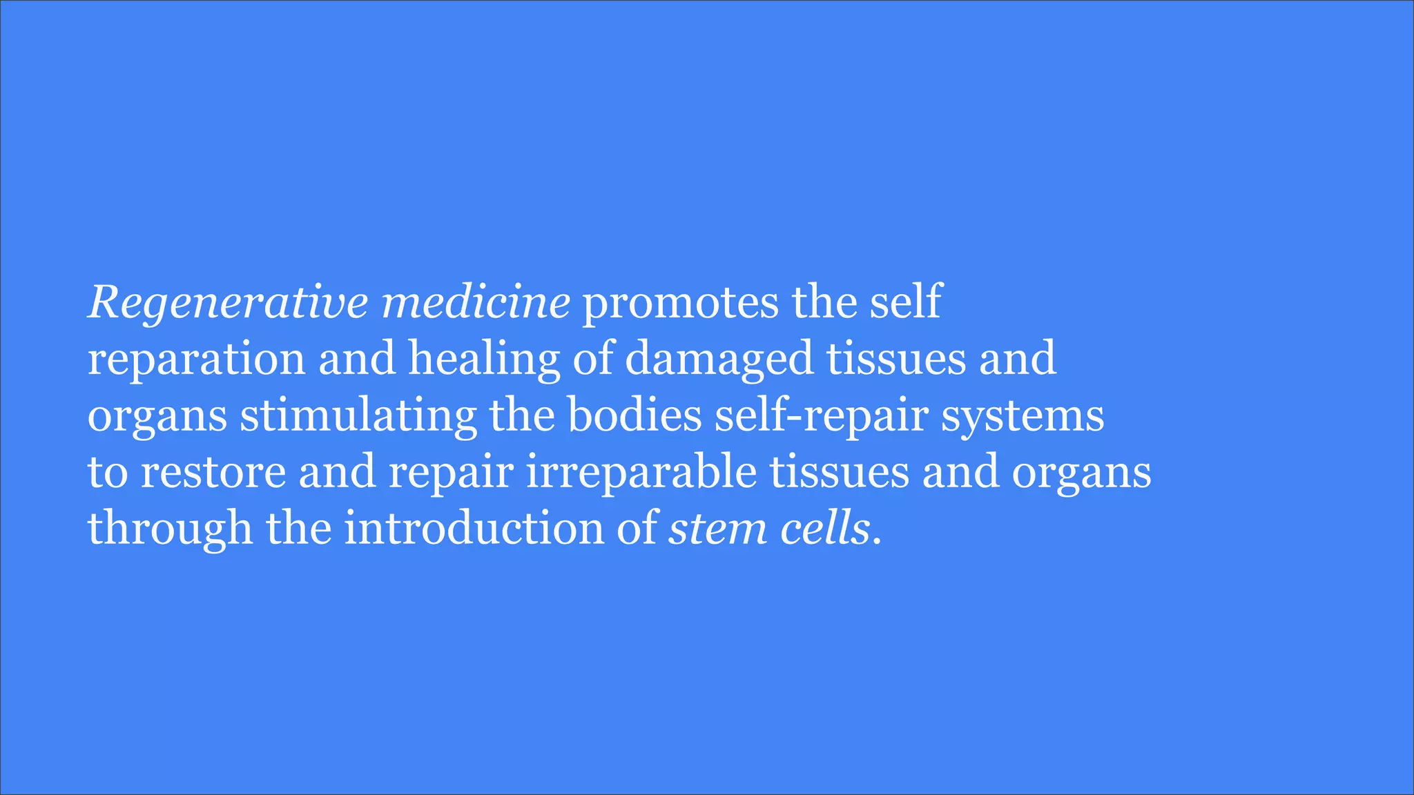 A Brief History of Regenerative Medicine | PPTX