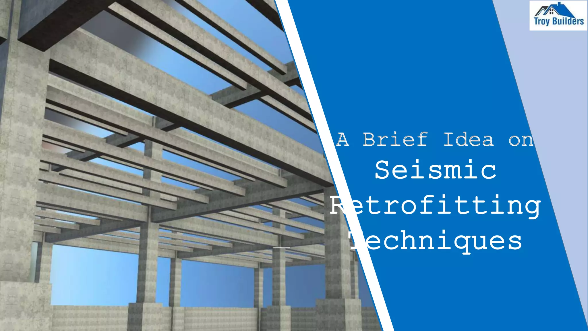 A Brief Idea on Seismic Retrofitting Techniques | PPTX | Remodeling ...