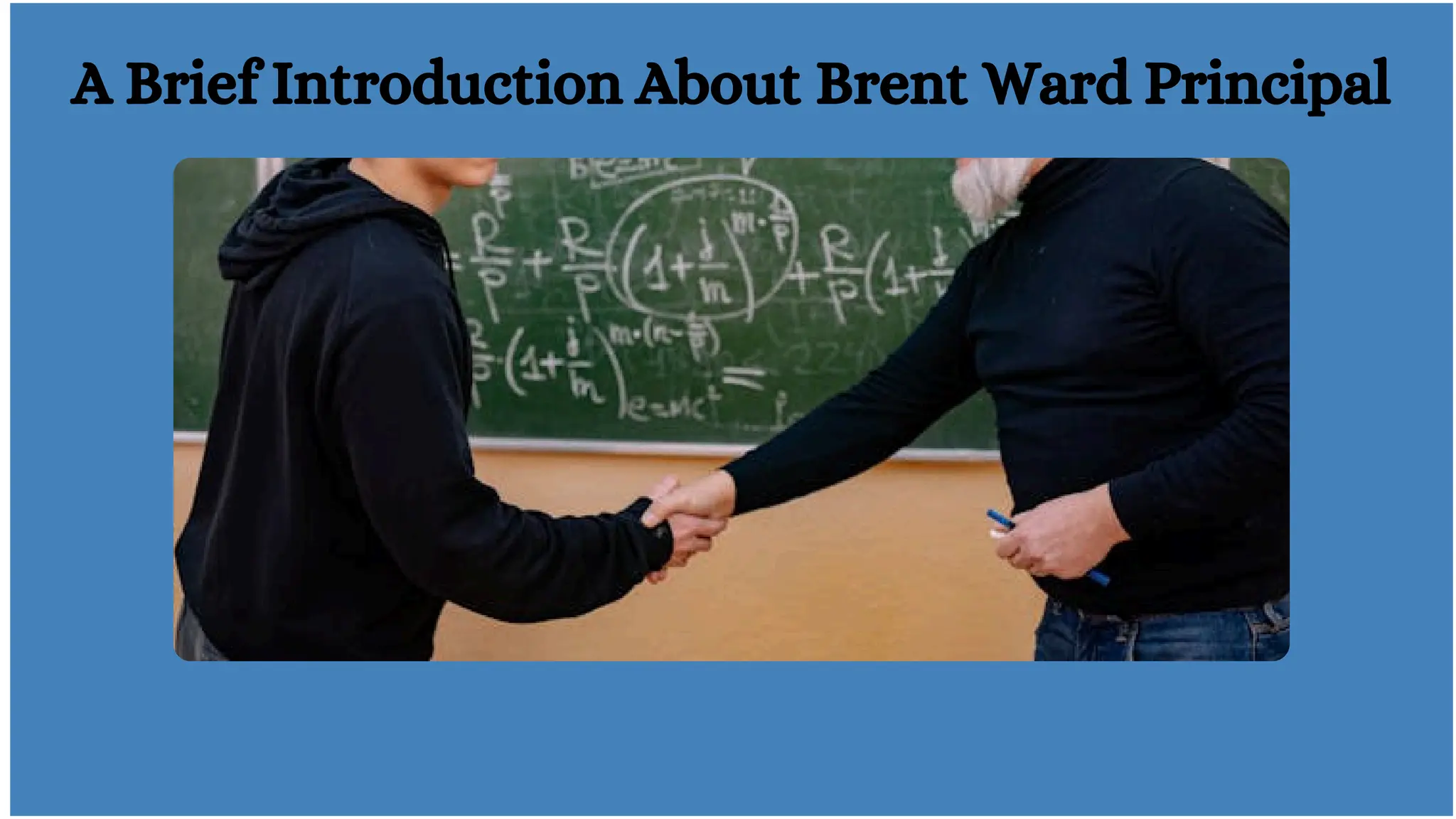 A Brief Introduction About Brent Ward Principal | PPT