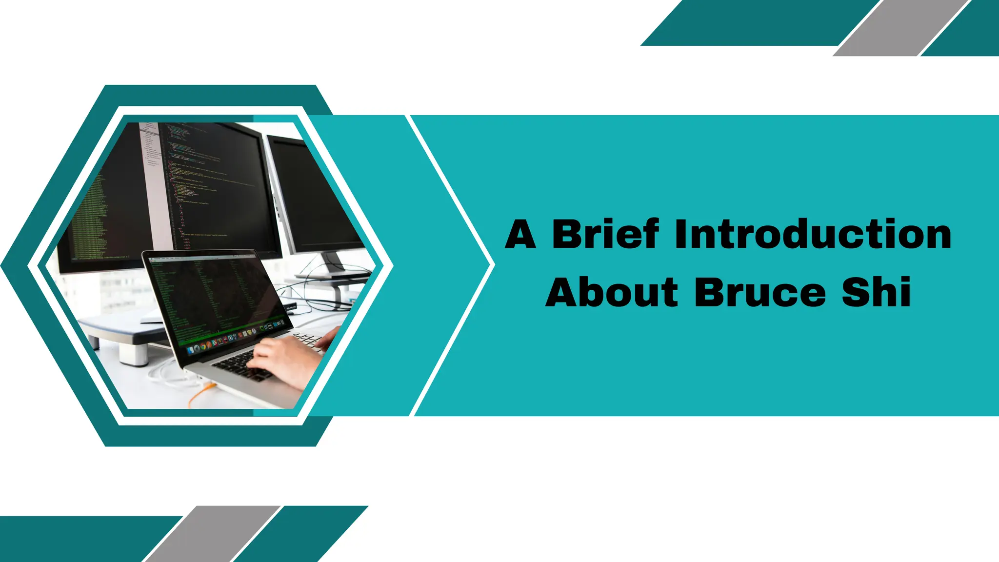 A Brief Introduction About Bruce Shi | PPT
