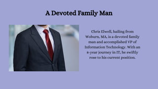 A Brief Introduction About Chris Elwell Woburn, MA | PDF