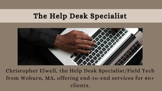 A Brief Introduction About Christopher Elwell Woburn, MA | PDF