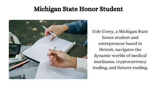 A Brief Introduction About Cole Corey Michigan State | PPT
