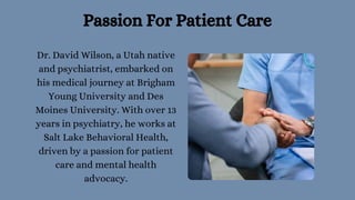 A Brief Introduction About Dr. David Wilson Utah | PDF