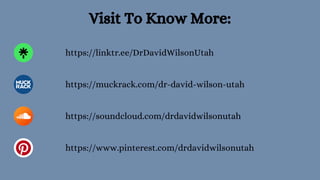 A Brief Introduction About Dr. David Wilson Utah | PDF