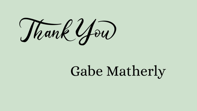 A Brief Introduction About Gabe Matherly | PDF