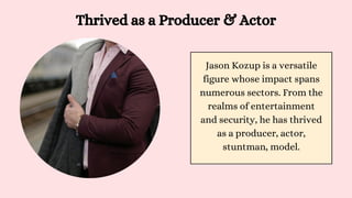 A Brief Introduction About Jason Kozup | PDF