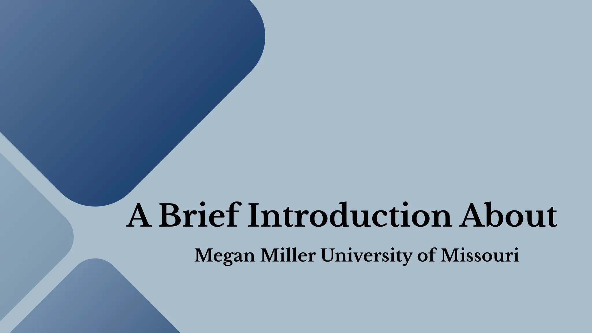 A Brief Introduction About Megan Miller University of Missouri | PDF
