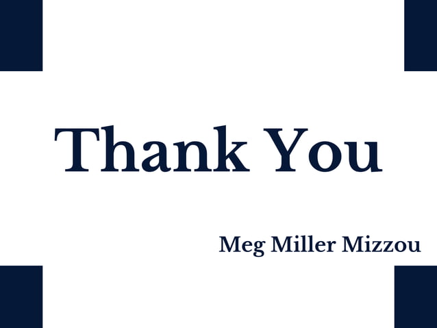 A Brief Introduction About Meg Miller Mizzou | PPT