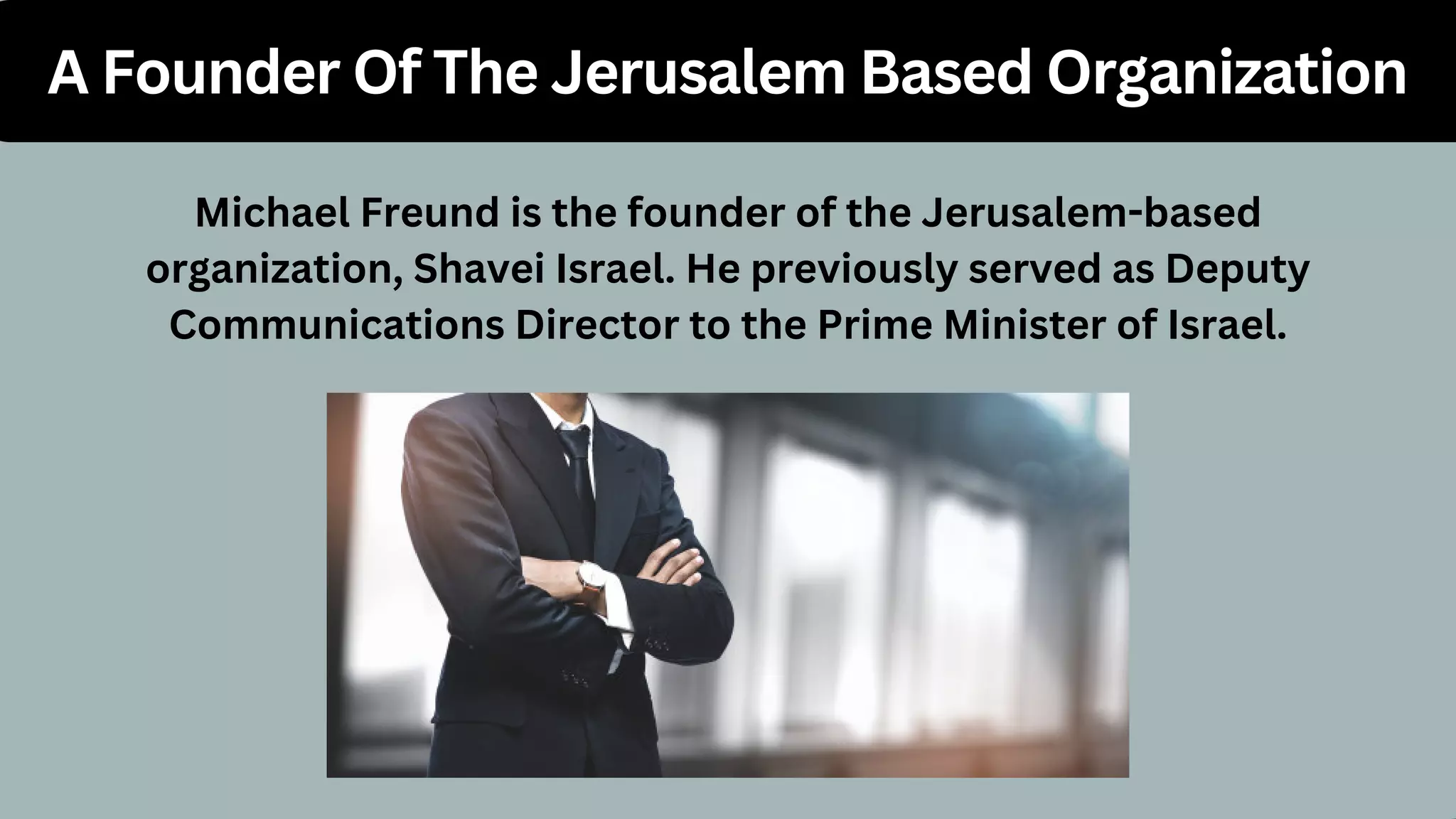 A Brief Introduction About Michael Freund | PPT