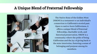 A Brief Introduction About Native Sons of the Golden West | PPT