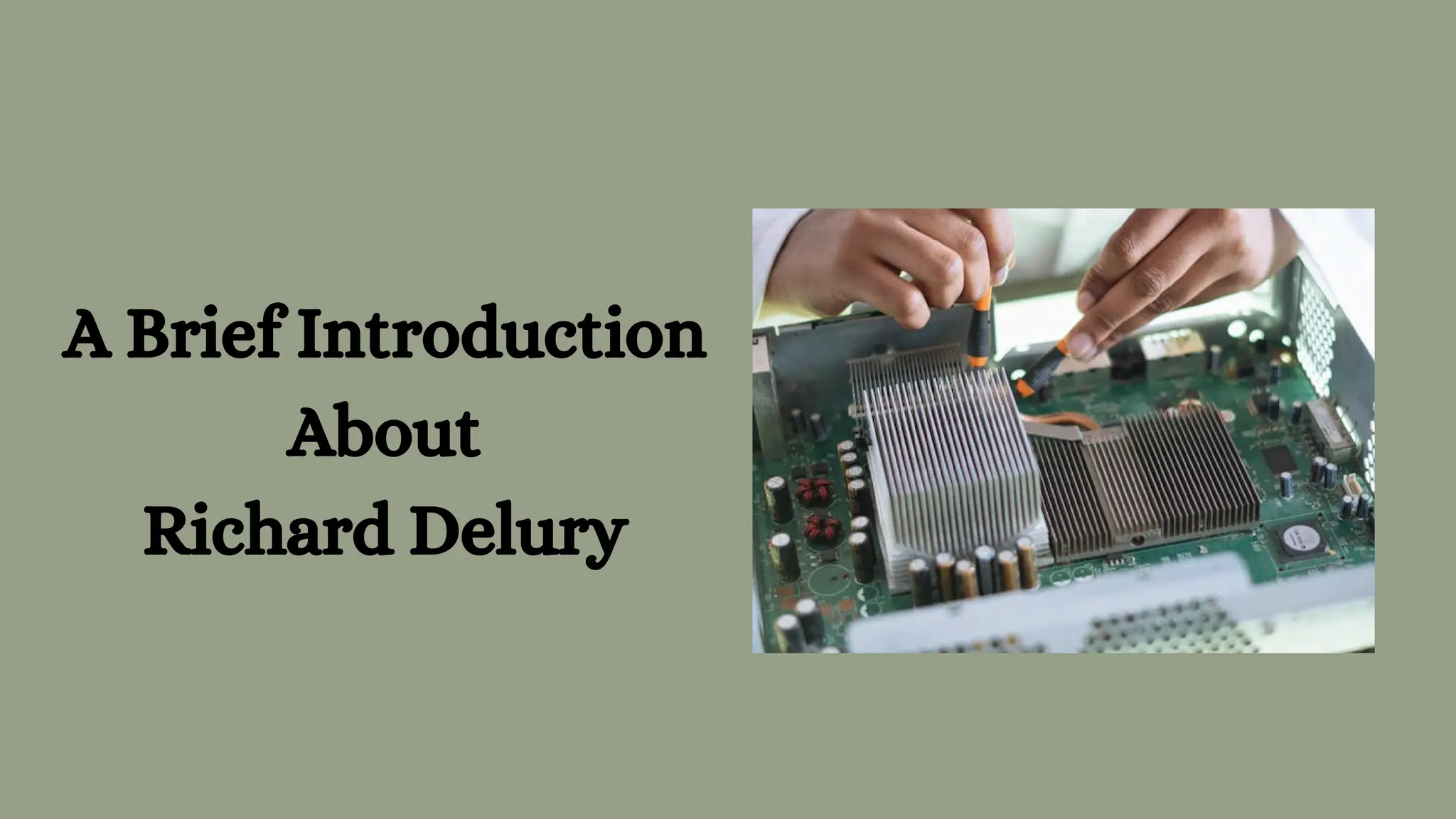 A Brief Introduction About Richard Delury | PDF