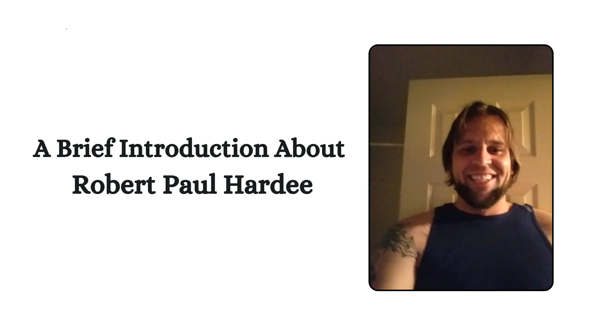 A Brief Introduction About Robert Paul Hardee | PDF