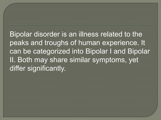 A brief introduction to bipolar i and bipolar ii disorder | PPT