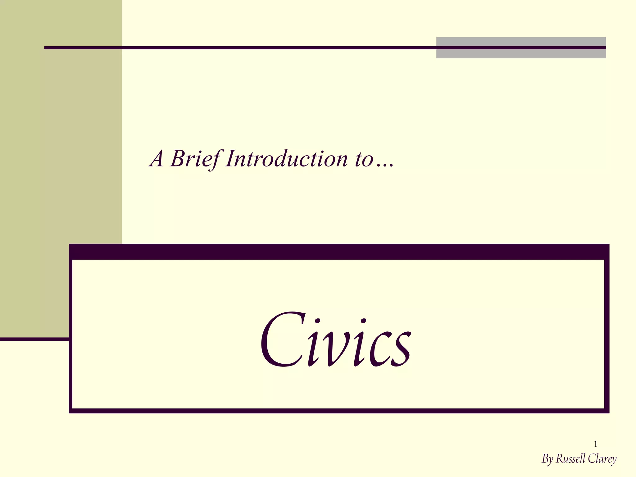 A Brief Introduction to Civics | PPT
