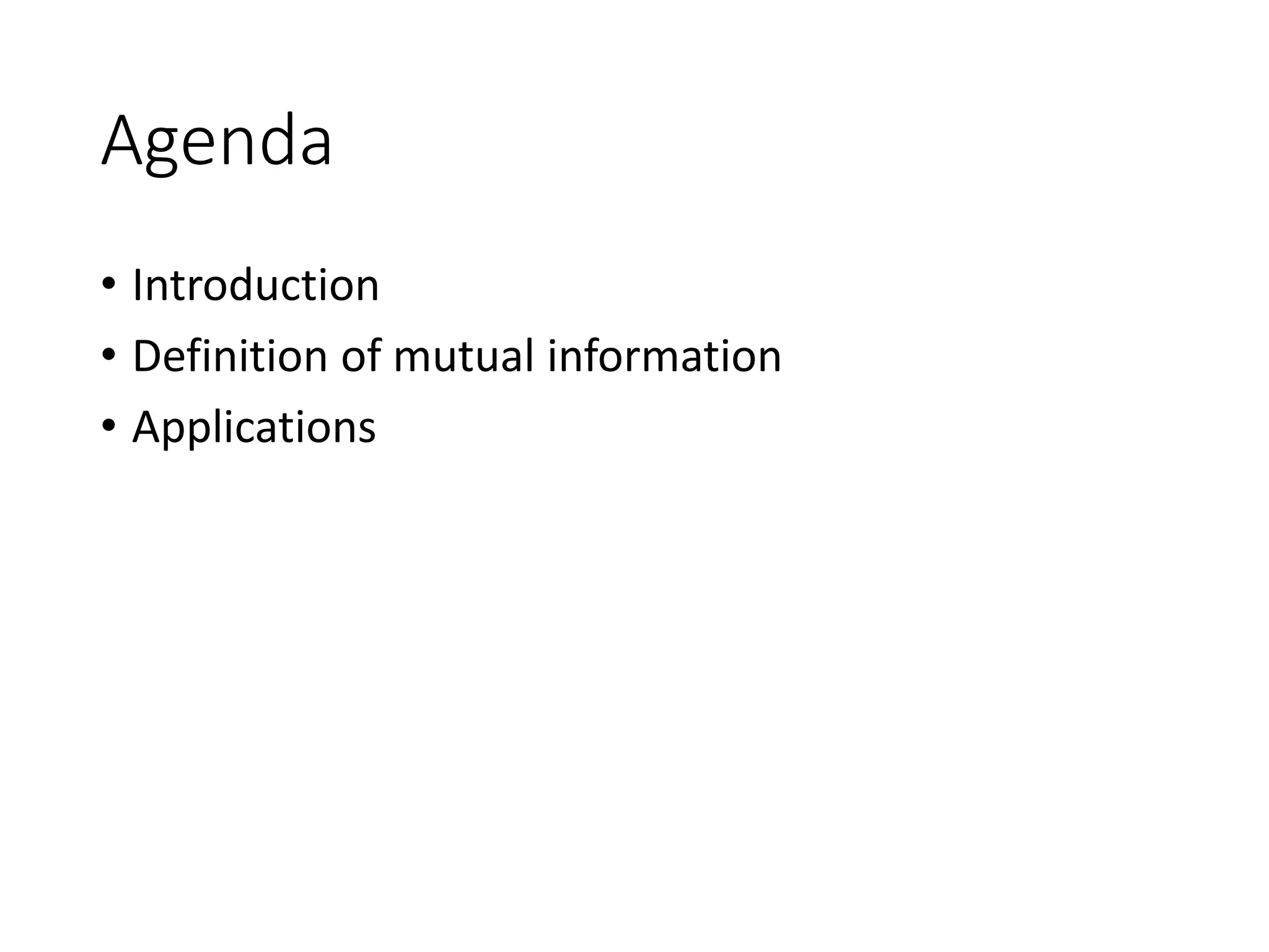 A brief introduction to mutual information and its application | PPTX