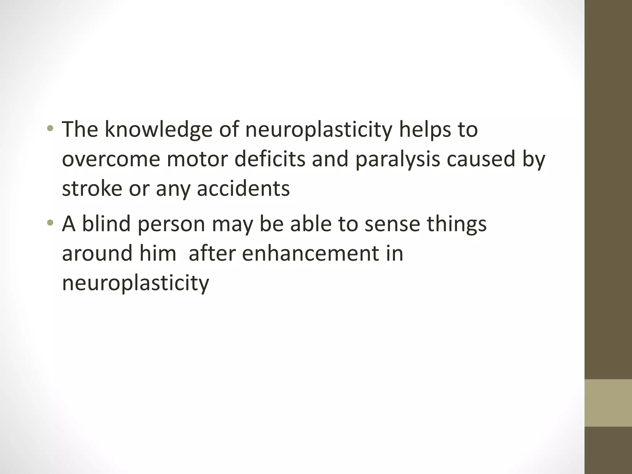 A brief introduction to NEUROPLASTICITY | PPTX
