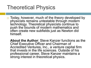 A Brief Introduction to Theoretical Physics, by Steve Kanzer | PPTX