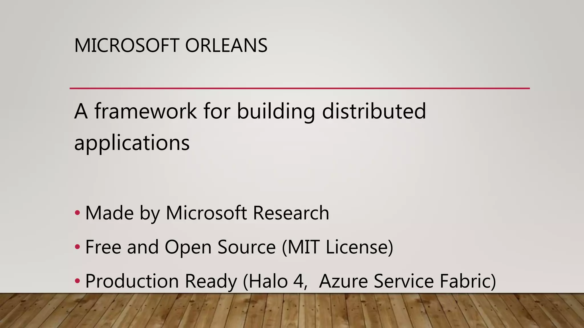 A Brief Intro to Microsoft Orleans | PPTX