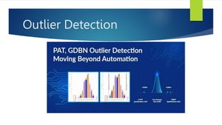 A Brief Overview and Importance of Outlier Detection Method in Semiconductor Manufacturing.pptx