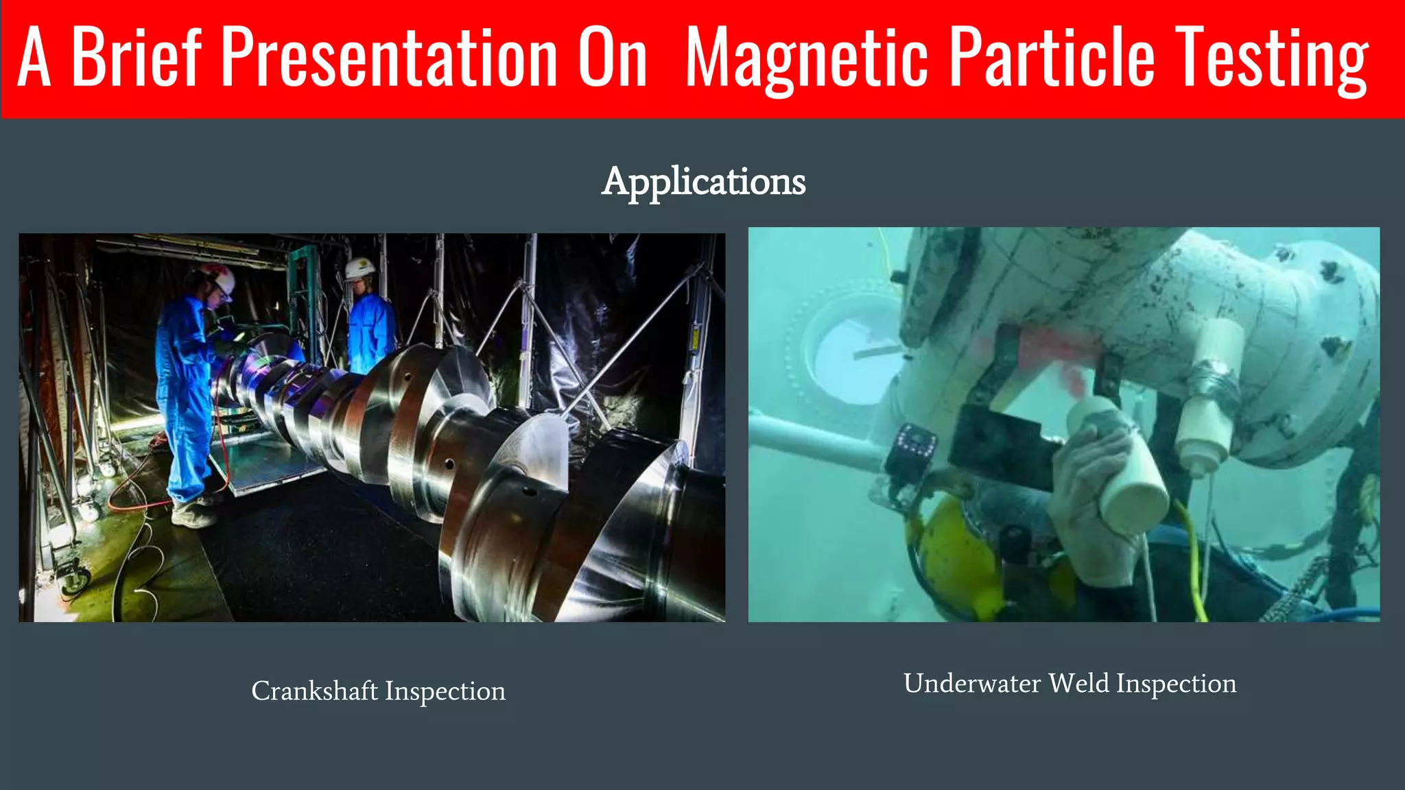 A Brief Presentation On Magnetic Particle Testing | PPTX