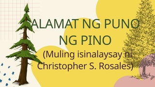 (Panitikang Pilipino) ALAMAT NG PUNO NG PINO.pptx