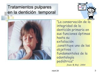 Abril Endodoncia en la Dentición Decidua | PPT