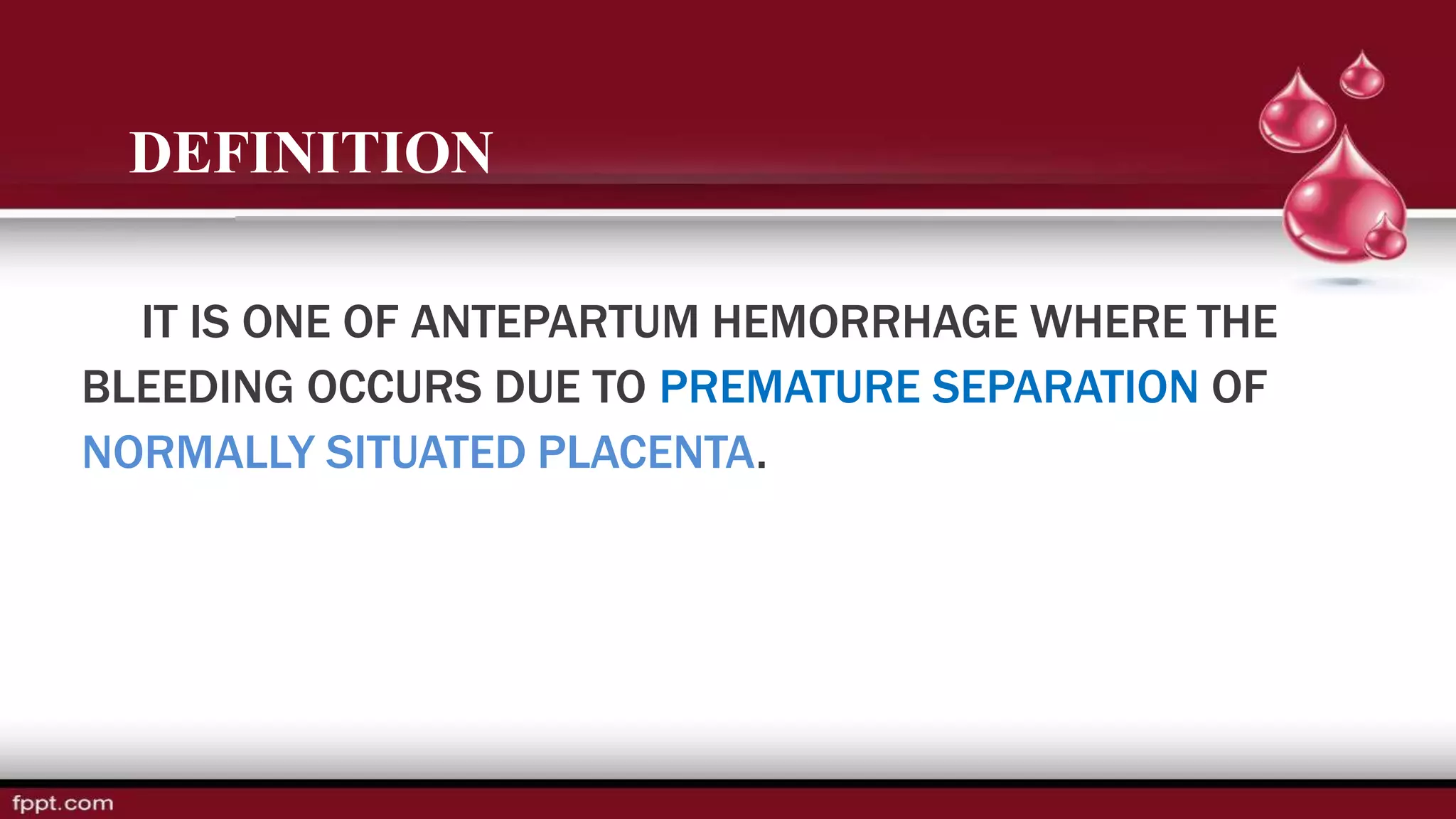 Placental Abruption (Accidental hemorrhage) | PPTX