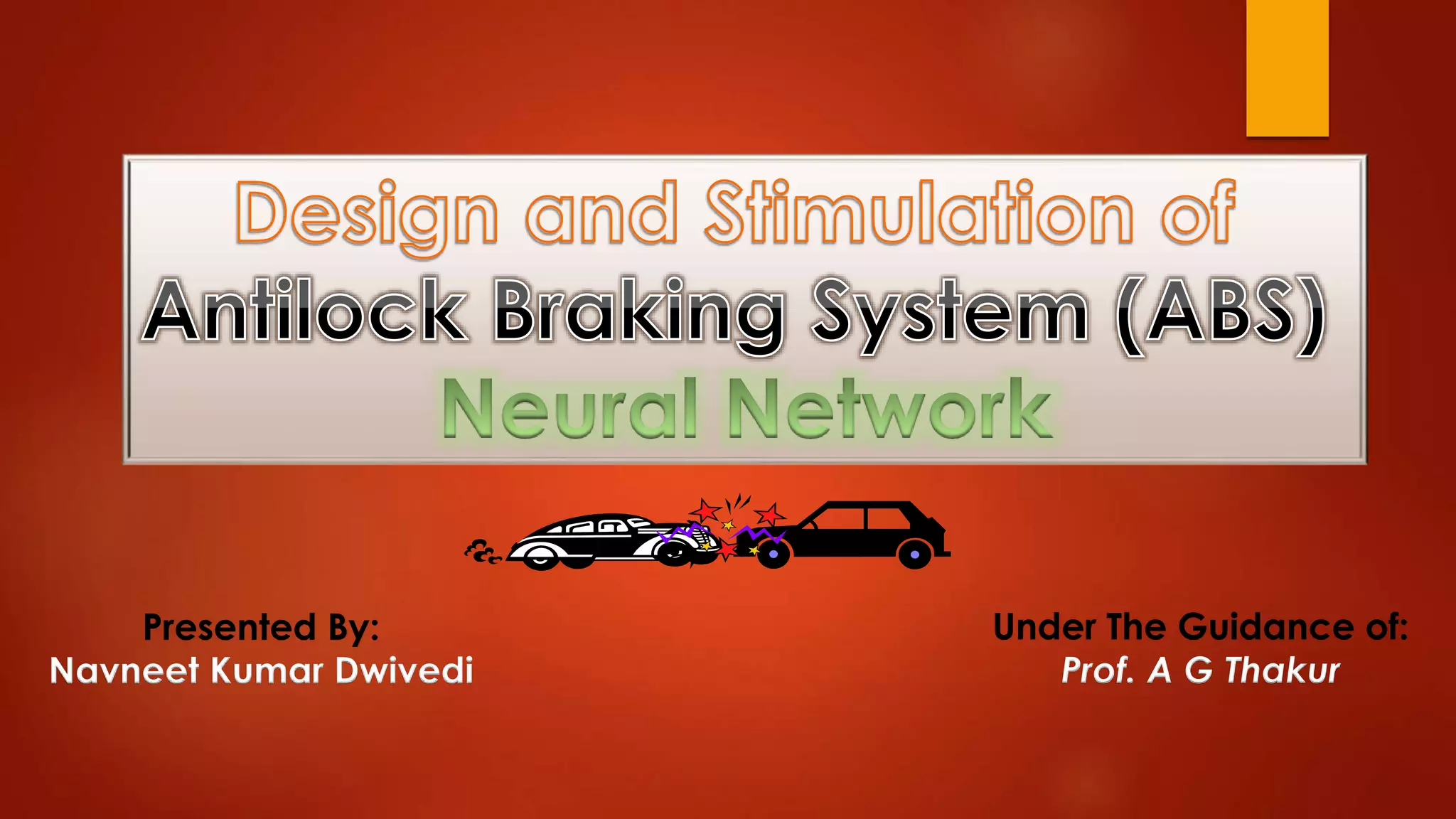 Antilock Braking System using Neural Network | PPTX | Artificial ...