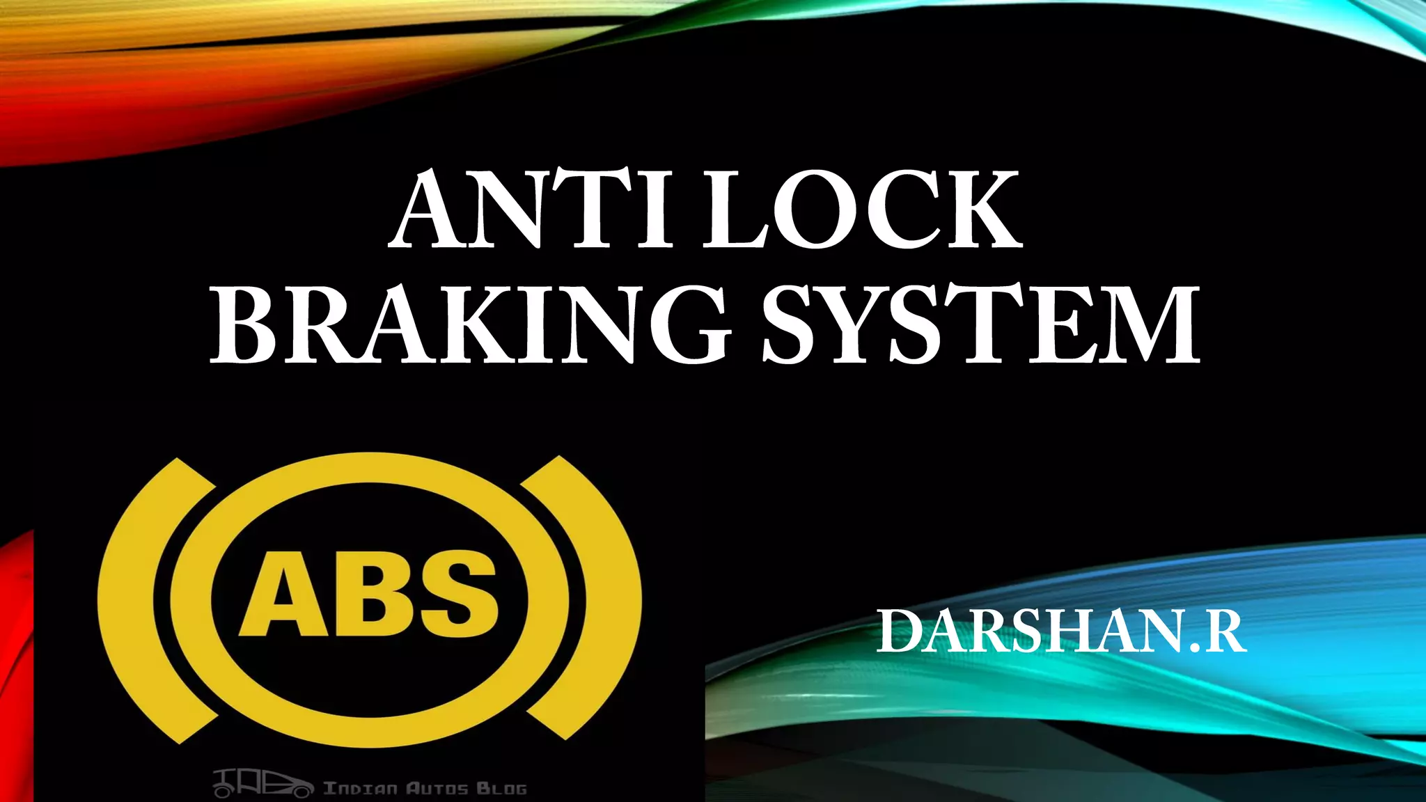 Anti-Lock Braking System (ABS) - An Overview | PDF