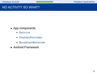 Headless Android Strikes Back! | PDF | Operating Systems | Computer Software and Applications