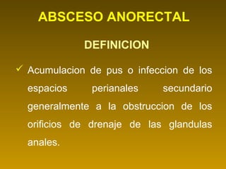 Absceso anorectal dr miranda | PPT