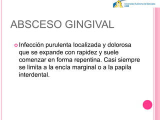 Absceso gingival | PPTX