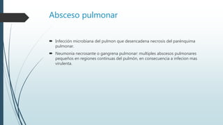 Absceso pulmonar | PPTX