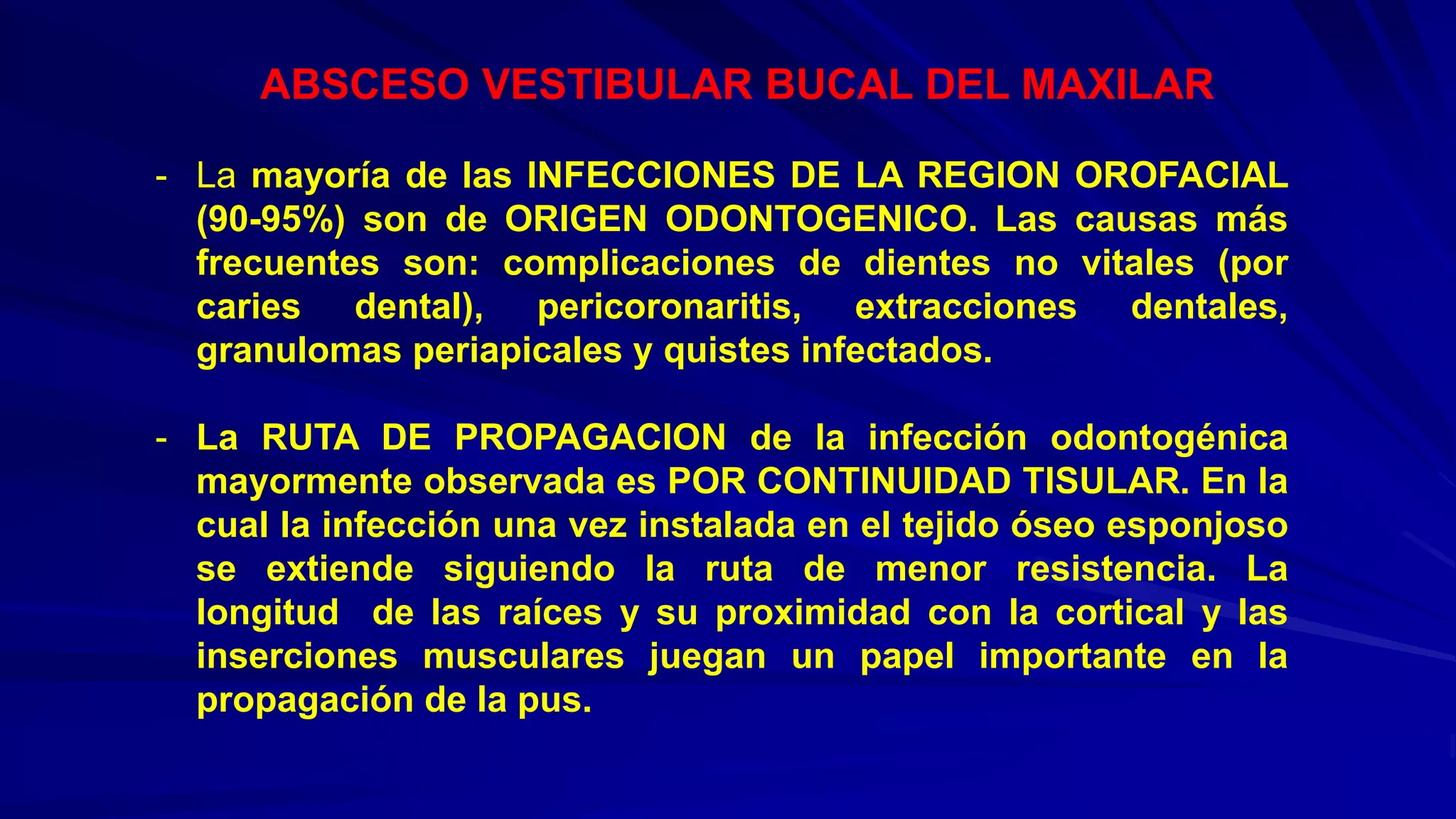 ABSCESO VESTIBULAR BUCAL DEL MAXILAR | PPTX