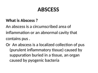 ABSCESS effects , causes, and management | PPTX