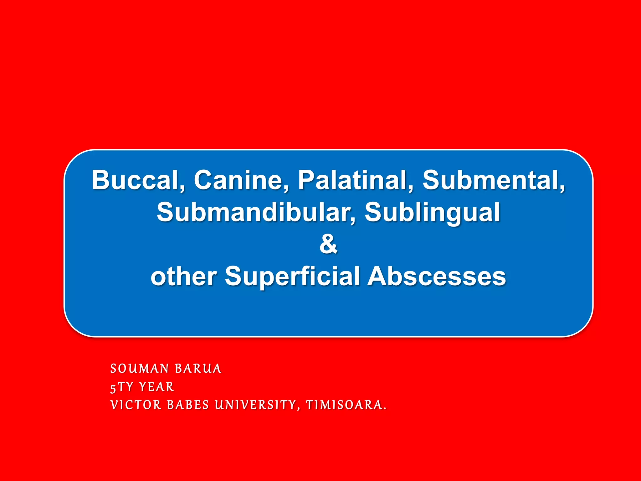 Abscess oral maxillo-presentation | PPTX