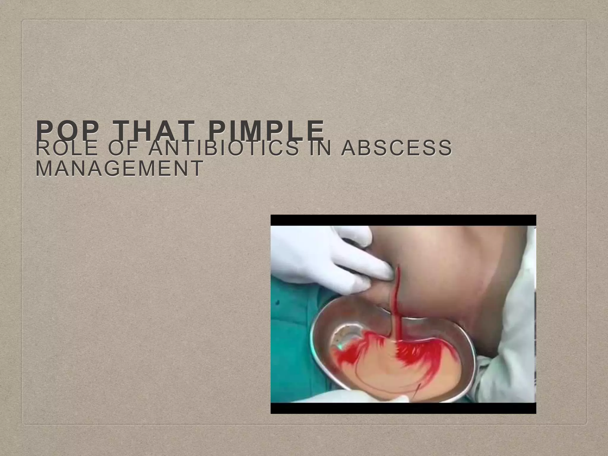 Abscess management | PPT