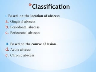 Abscess of periodontium and its management | PPTX