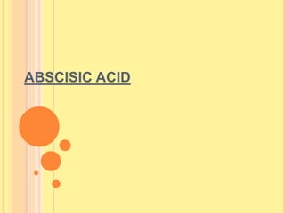 ABSCISIC ACID.pptx