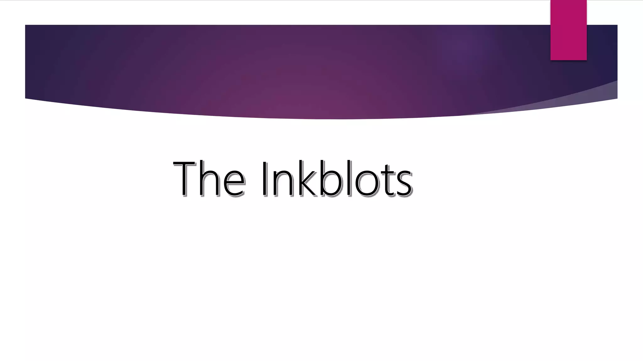 Rorschach's Inkblot Test | PPTX