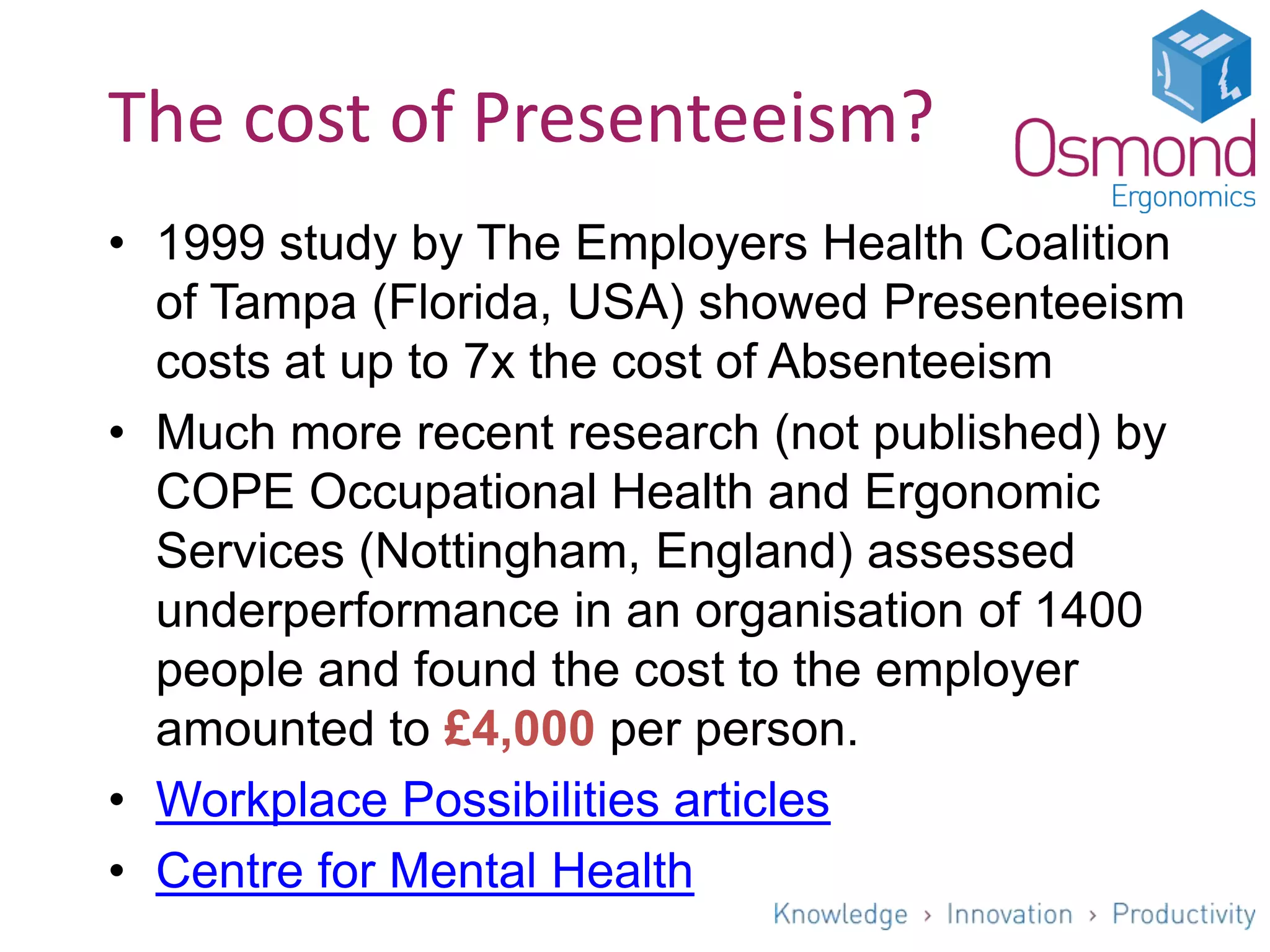 Absenteeism & Presenteeism in the workplace (first presented June 2011 ...
