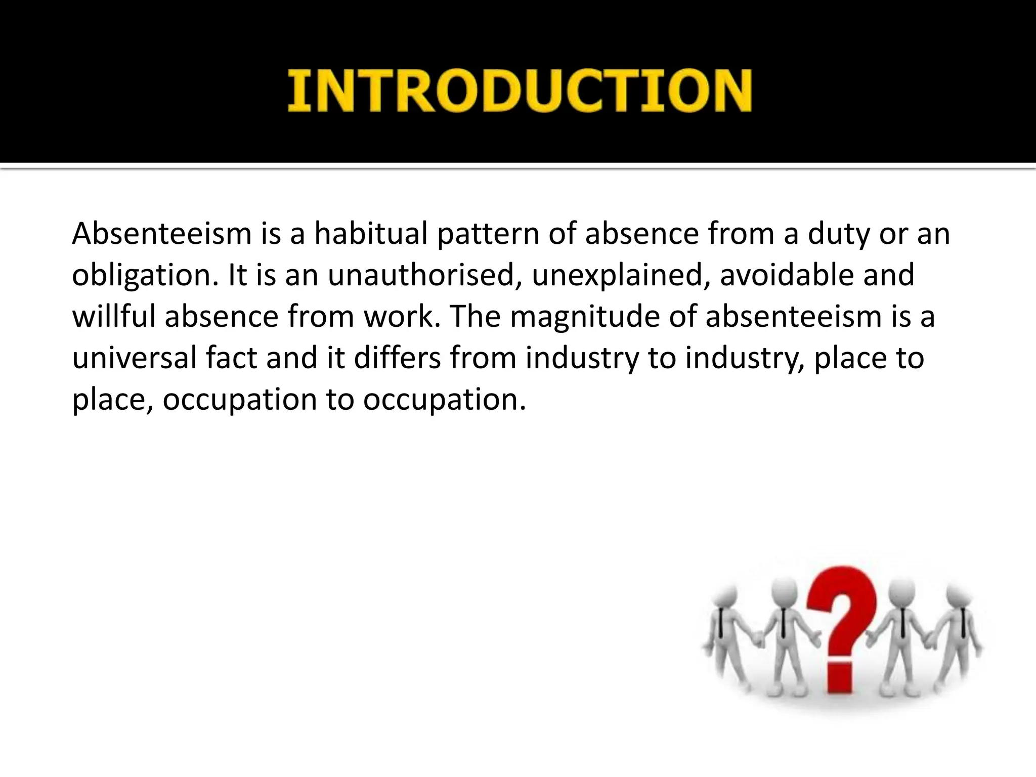 Employee Absenteeism in the organisation | PPTX