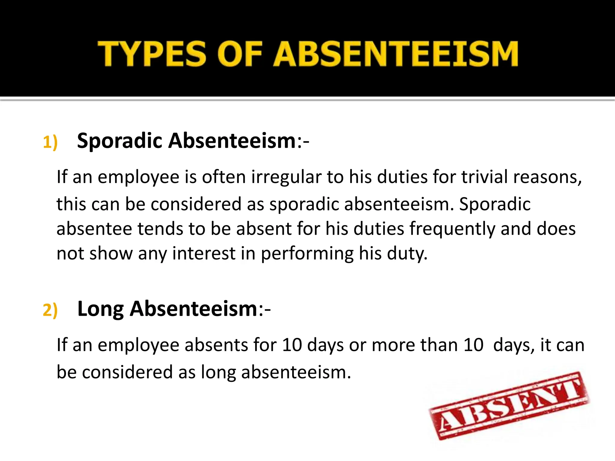 Employee Absenteeism in the organisation | PPTX