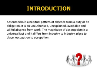 Employee Absenteeism in the organisation | PPTX