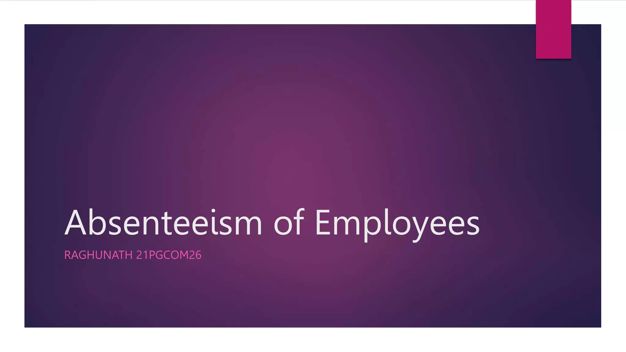 Employee Absenteeism | PPTX
